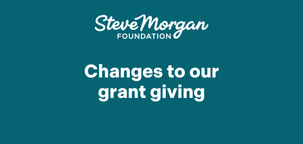 Steve Morgan Foundation - Charitable Foundation Providing Funding ...